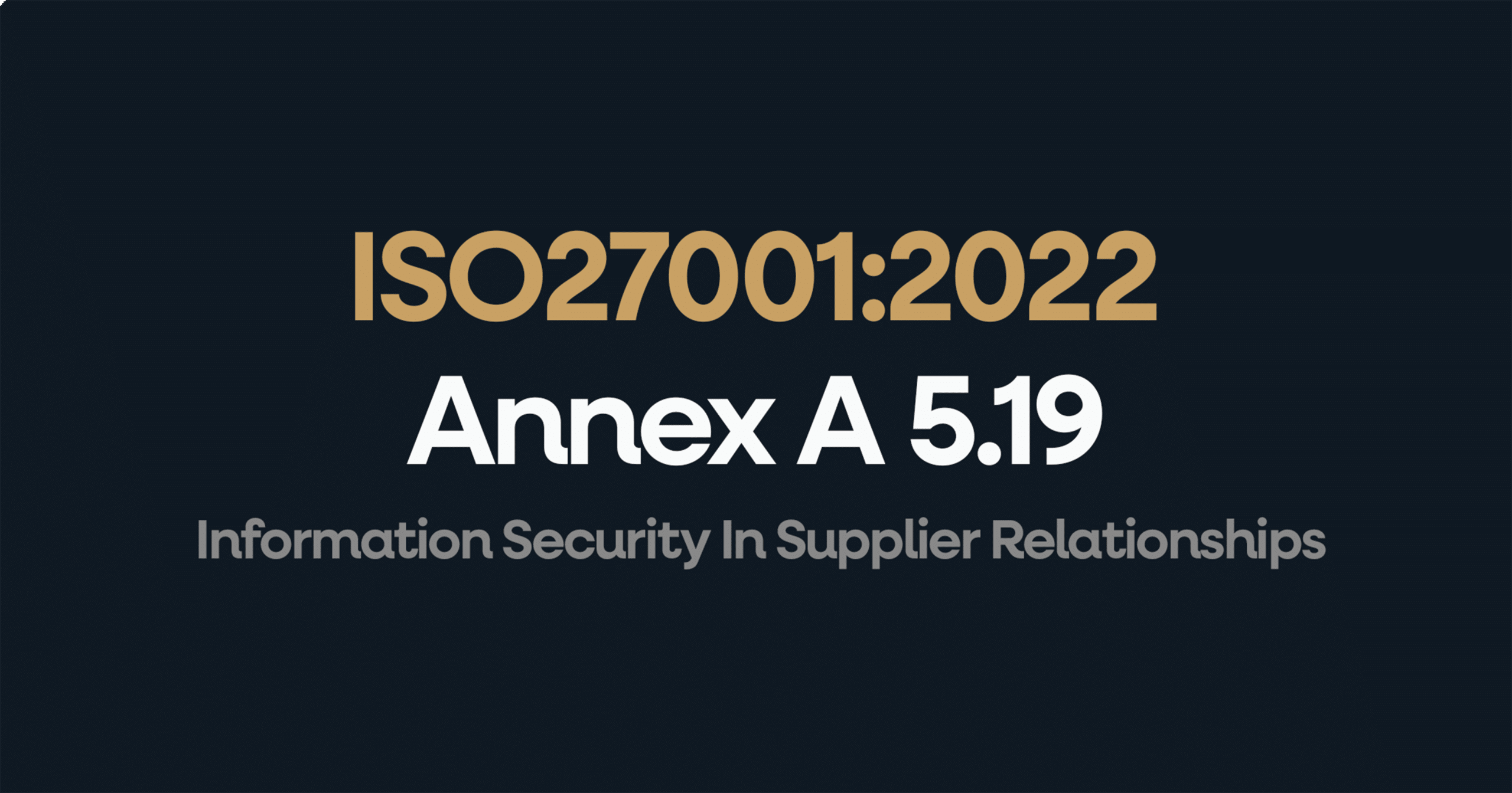ISO 27001 Annex A 5.19: How to pass the audit