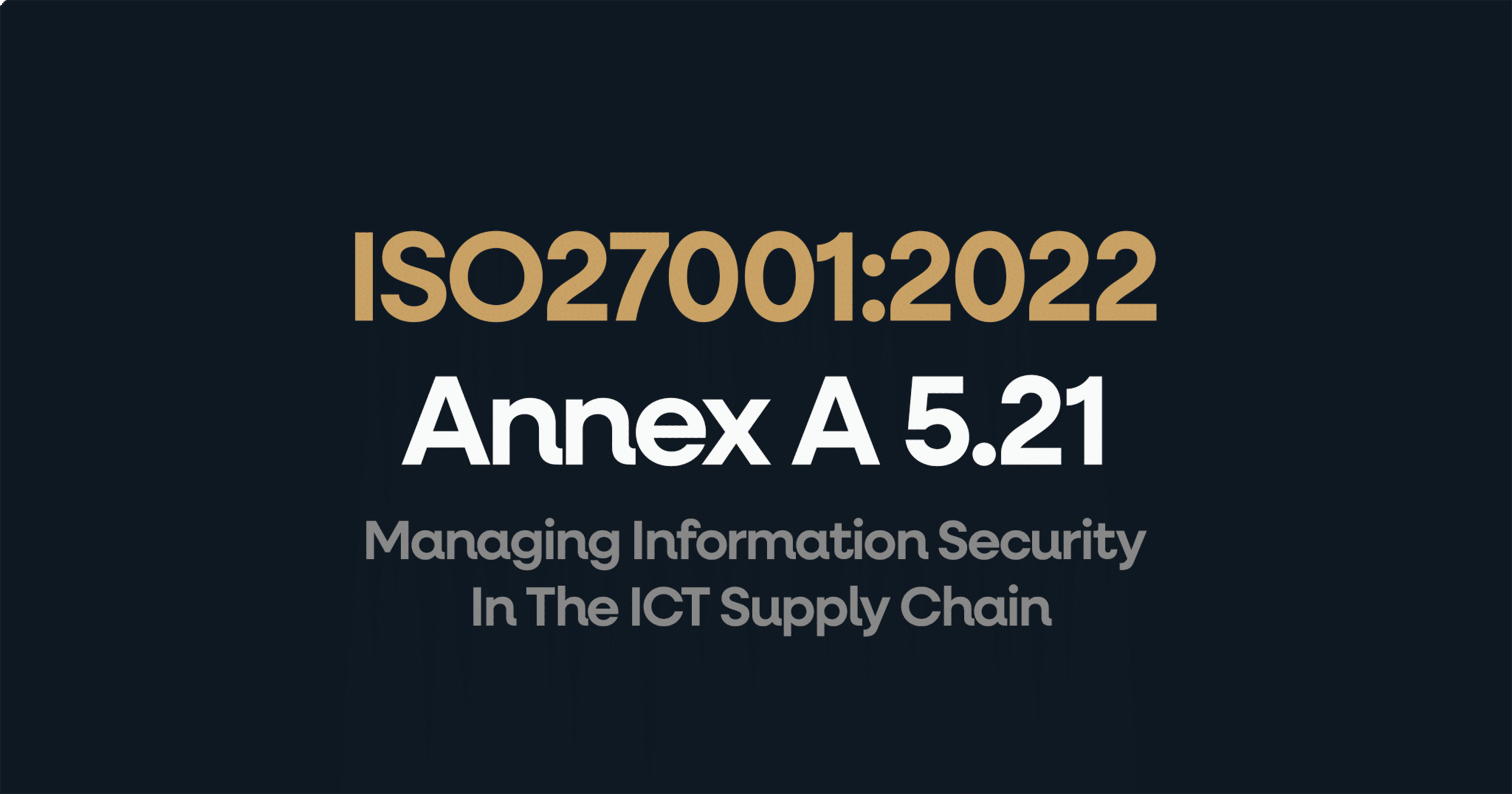 ISO 27001 Annex A 5.21: How to pass the audit