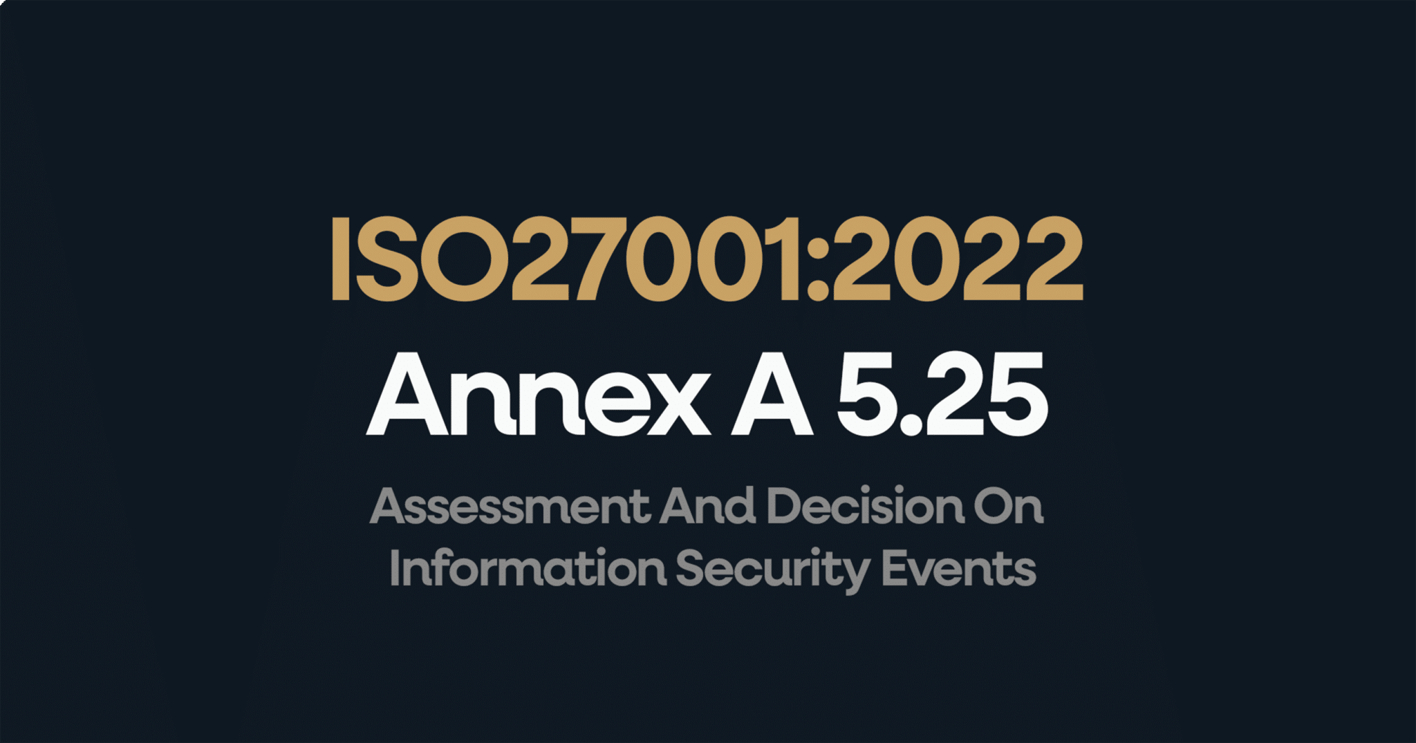 ISO 27001 Annex A 5.25: How to pass the audit
