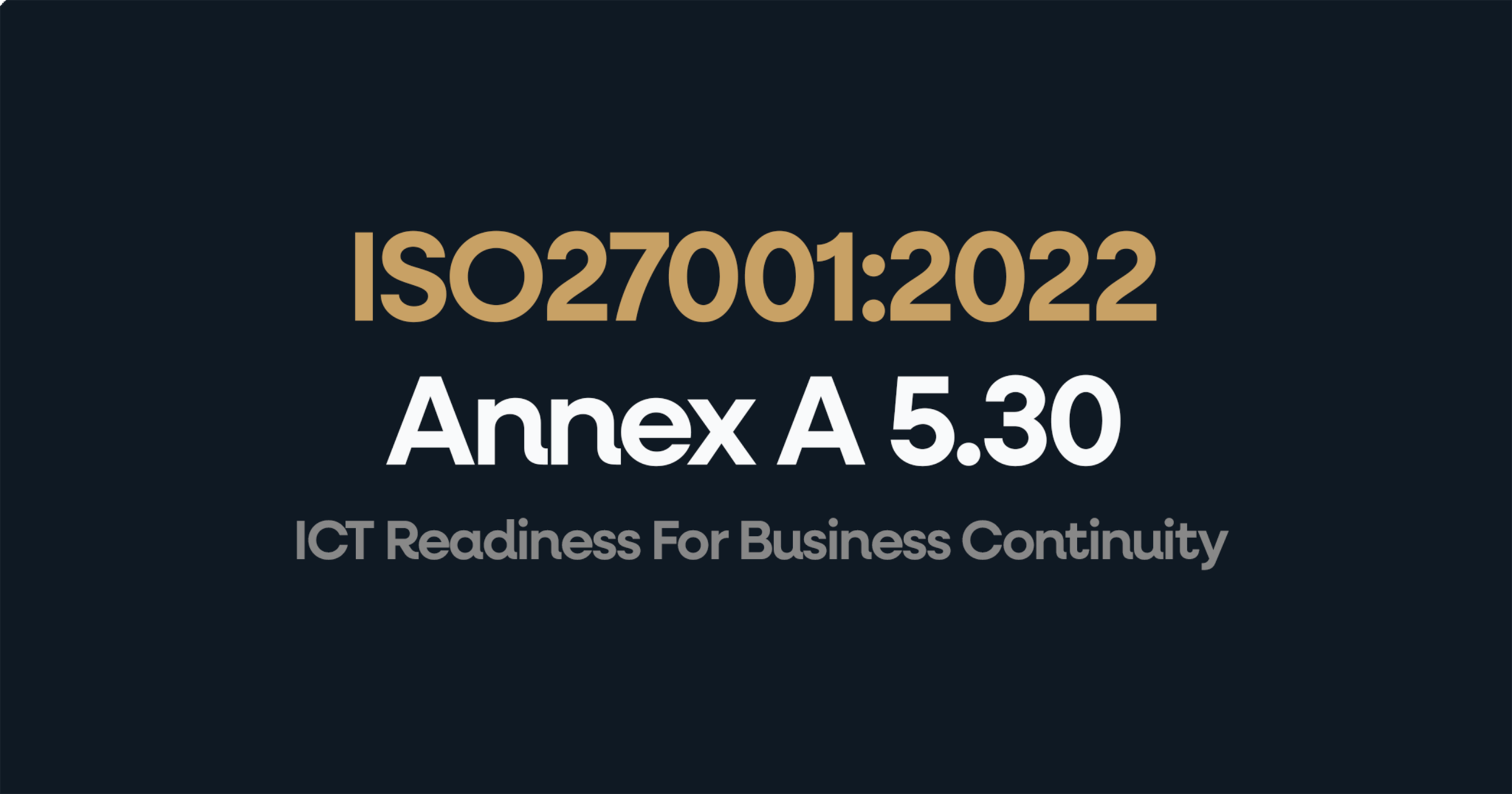 ISO 27001 Annex A 5.30: How to pass the audit