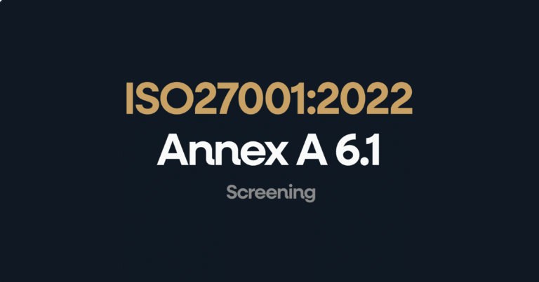 ISO 27001 Annex A 6.1: How to pass the audit