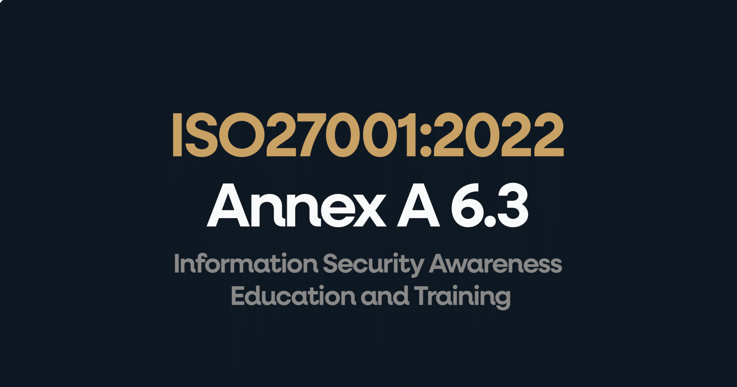 ISO 27001:2022 Annex A 6.3 Guide | ISO27001.com