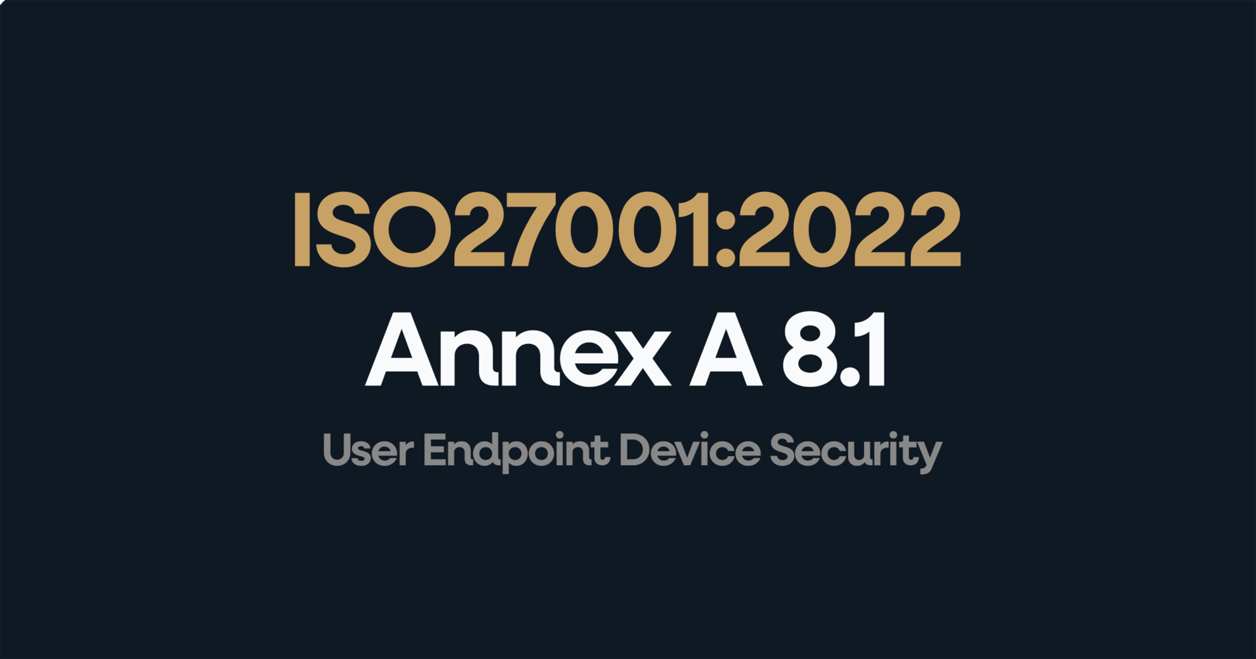 ISO 27001 Annex A 8.1: How to pass the audit