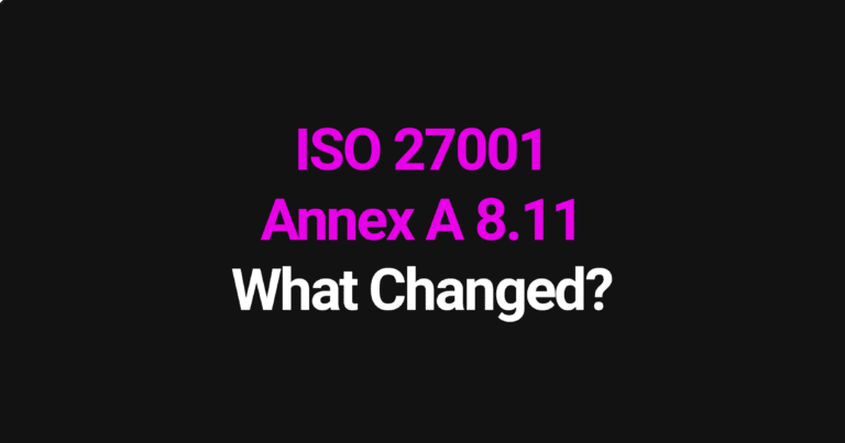 ISO 27001 Annex A 8.11 - what changed in the 2022 update