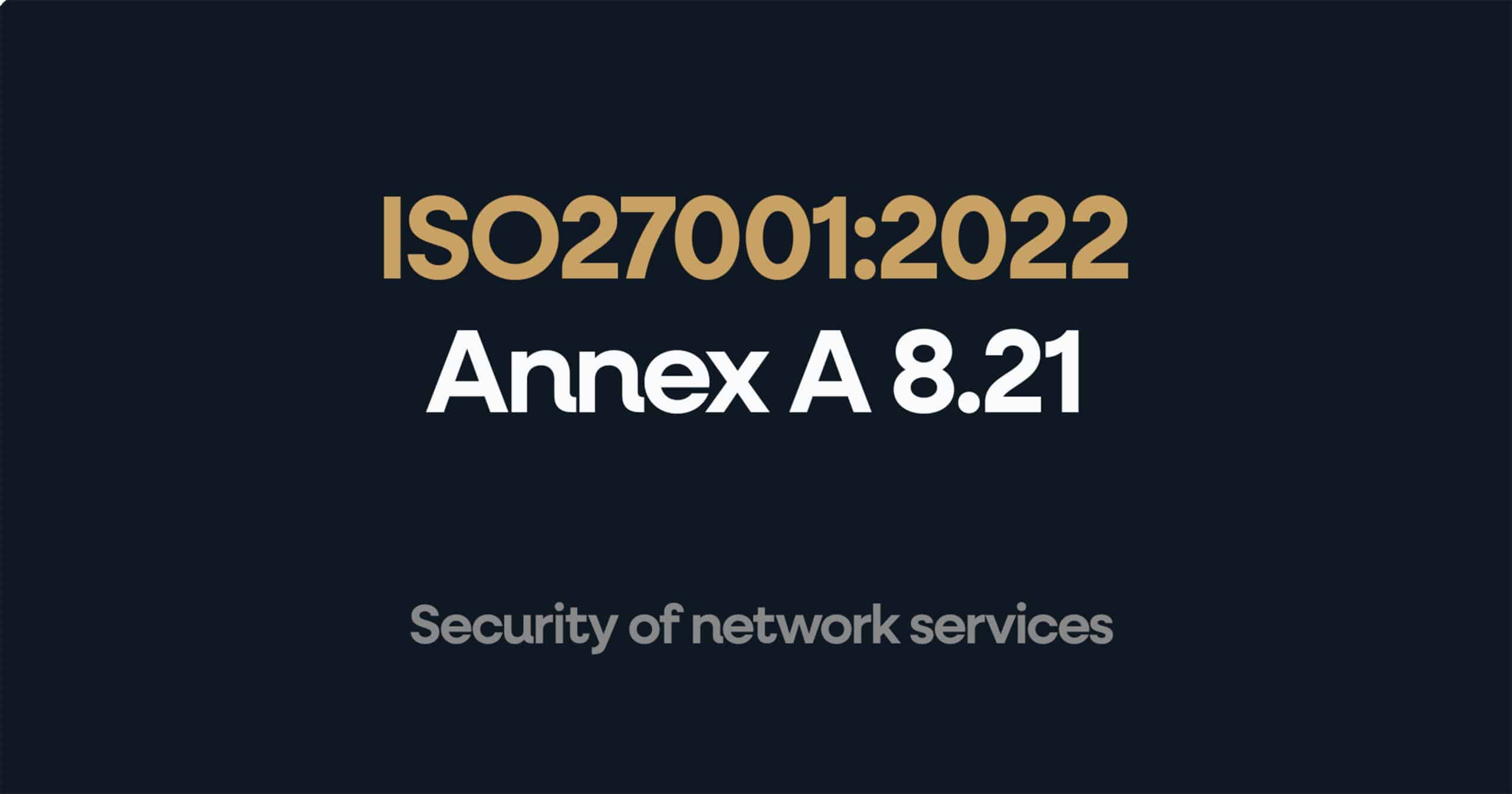 ISO 27001 Annex A 8.21: How to pass the audit
